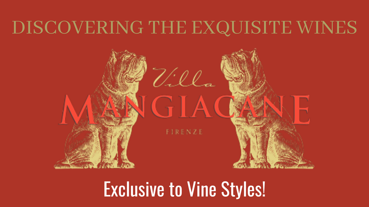 Discovering the Exquisite Wines of Villa Mangiacane Exclusive to Vine – Vine Styles Ltd